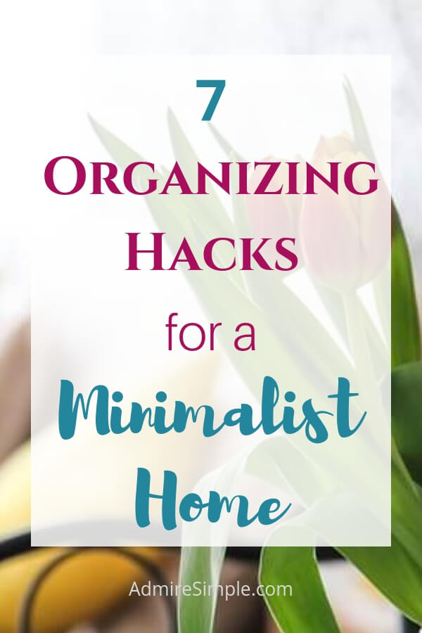 7 Minimalist Home Organization Tips That Will Simplify Your Life ...